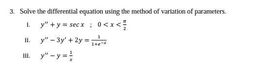 Solved 3. Solve the differential equation using the method | Chegg.com