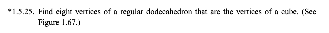 Solved Find eight vertices of a regular dodecahedron that | Chegg.com