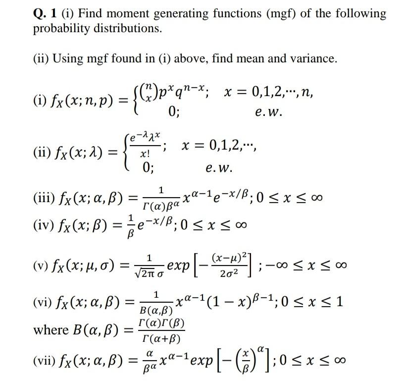Solved Q. 1 (i) Find moment generating functions (mgf) of | Chegg.com
