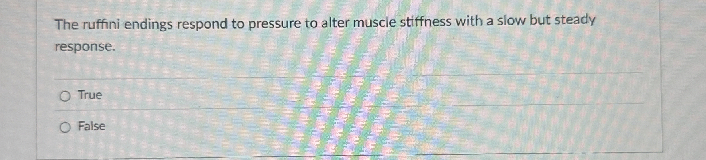 Solved The ruffini endings respond to pressure to alter | Chegg.com