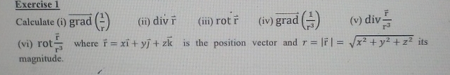 Solved Exercise 1Calculate (i) ?bar ( ﻿grad )(1r)(ii) | Chegg.com