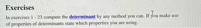 Solved Exercises In exercises 1 - 23 compute the determinant | Chegg.com