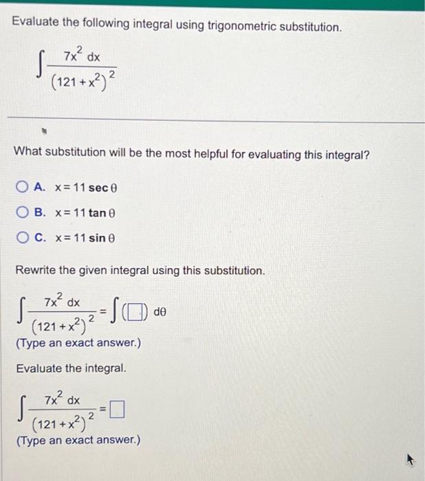 Solved Evaluate the following integral using trigonometric | Chegg.com