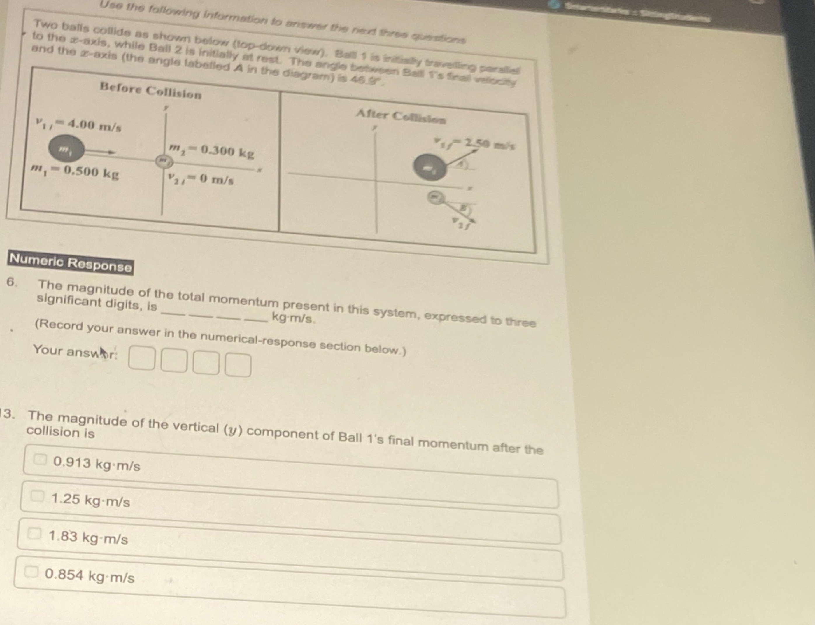 Solved Two balls collide as shown below. Ball 1 ﻿is | Chegg.com