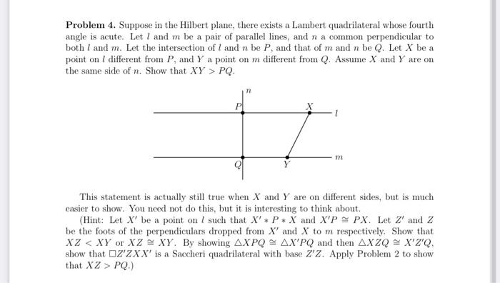 Solved Problem 4. Suppose in the Hilbert plane, there exists | Chegg.com