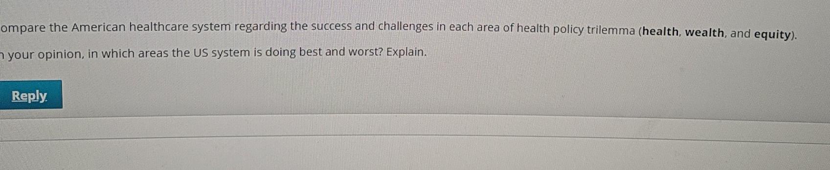 Solved ompare the American healthcare system regarding the | Chegg.com