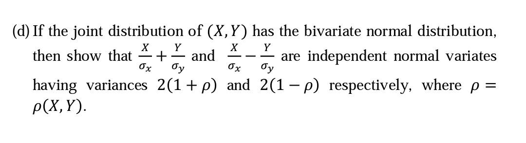 Solved X Y (d) If the joint distribution of (X,Y) has the | Chegg.com