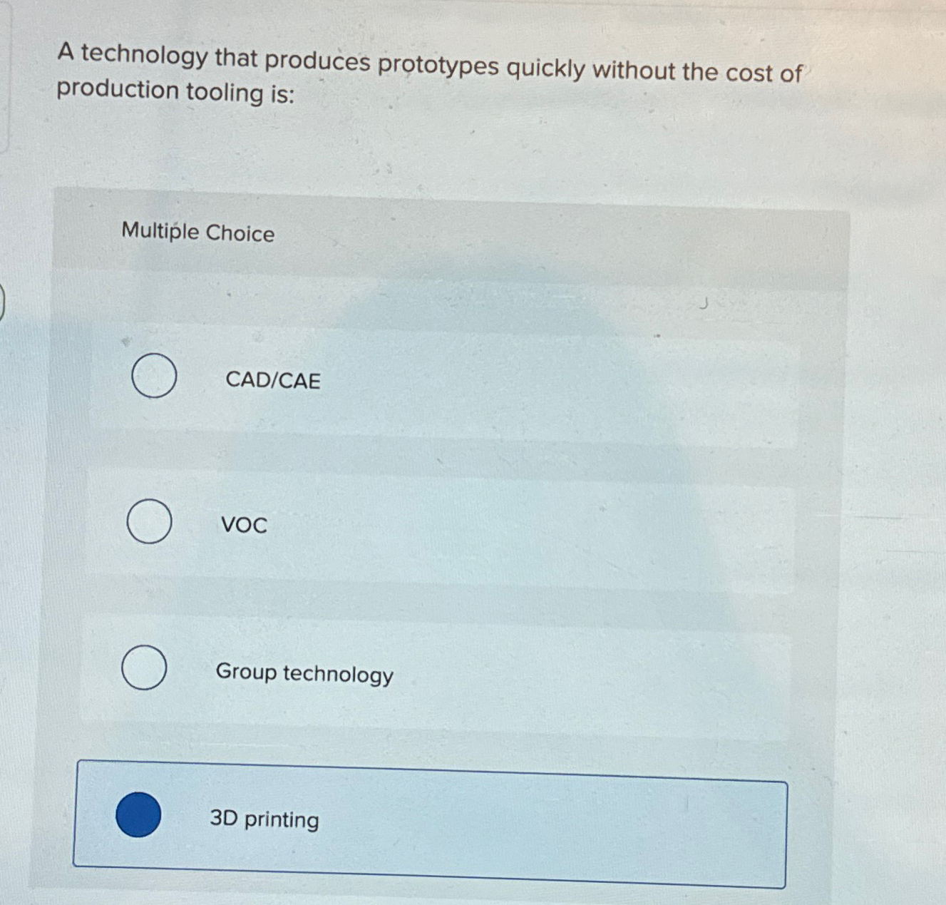 Solved A technology that produces prototypes quickly without | Chegg.com