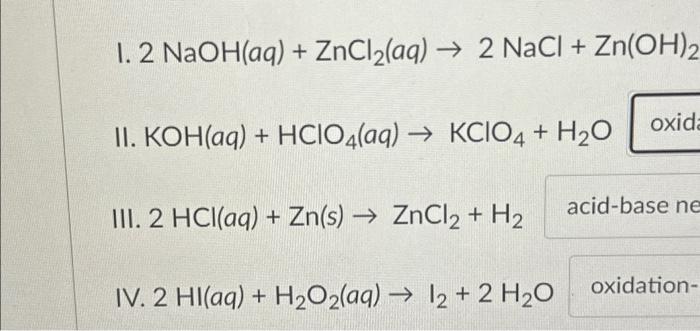 Solved classify by type of reaction1. 2 NaOH(aq) + ZnCl₂(aq) | Chegg.com
