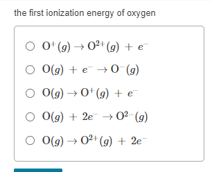 Solved the first ionization energy of | Chegg.com