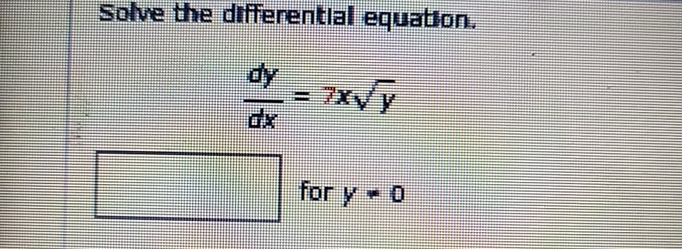 Solved Solve the differential equation.dydx=πxy2for y=0 | Chegg.com