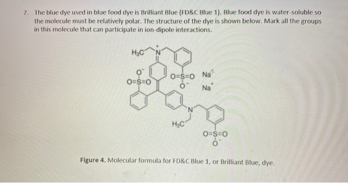 Solved 7. The blue dye used in blue food dye is Brilliant | Chegg.com