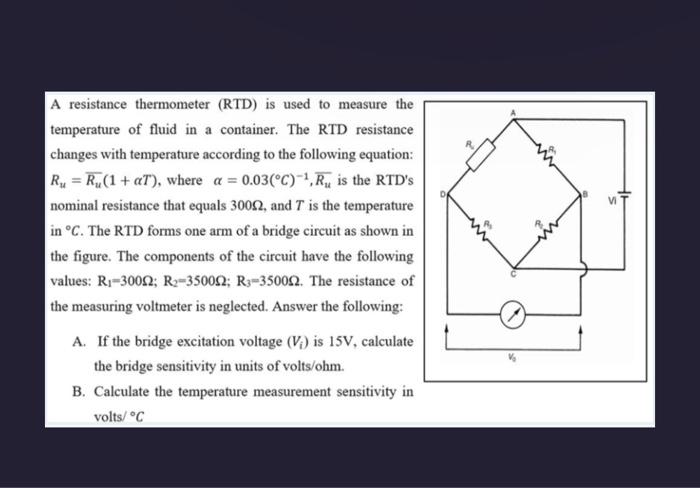 Solved A resistance thermometer (RTD) is used to measure the | Chegg.com