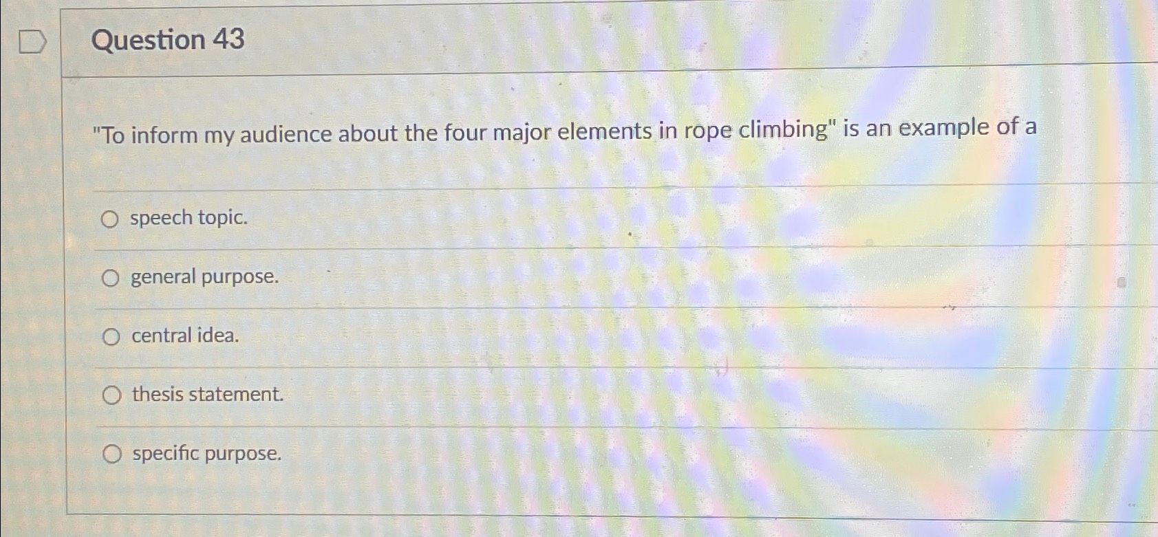 Solved Question 43"To inform my audience about the four | Chegg.com