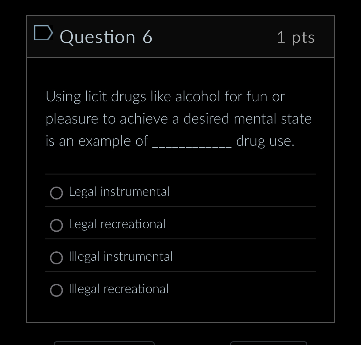 Solved Question 61 ﻿ptsUsing licit drugs like alcohol for | Chegg.com