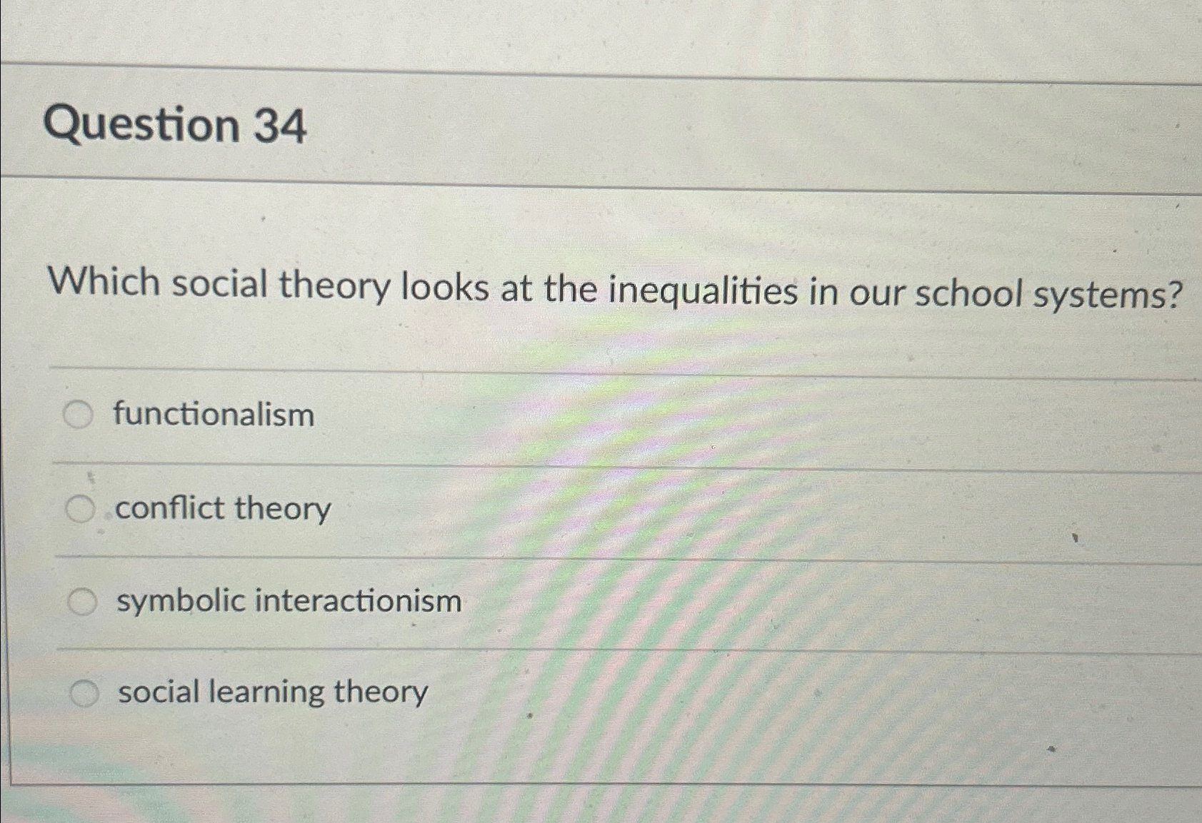 Solved Question 34Which social theory looks at the | Chegg.com