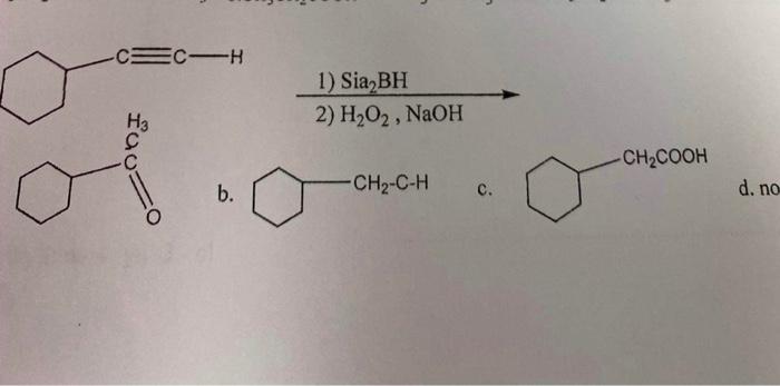 Solved CSC-H 1) Sia BH 2) H2O2, NaOH oli CH2COOH b CH2-C-H | Chegg.com