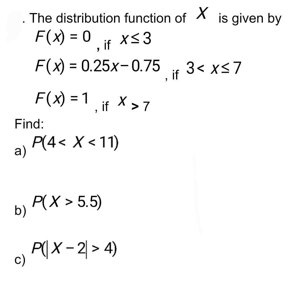 Solved The distribution function of X is given by F(x)=0, if | Chegg.com