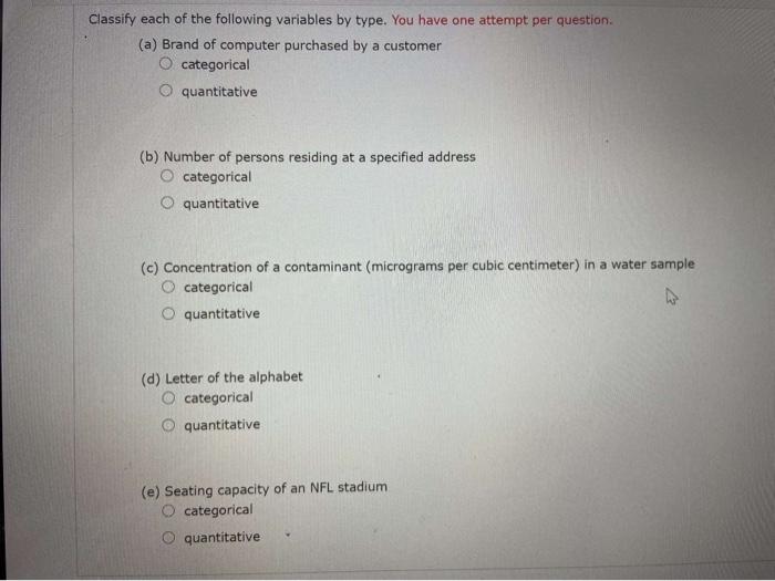 Solved Classify each of the following variables by type. You | Chegg.com