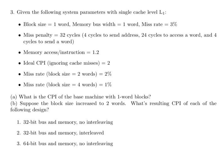Solved 3. Given the following system parameters with single | Chegg.com