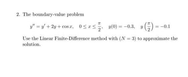 Solved 2. The boundary-value problem | Chegg.com
