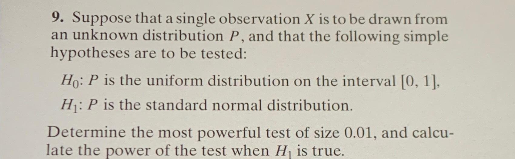 Solved Suppose that a single observation x ﻿is to be drawn | Chegg.com