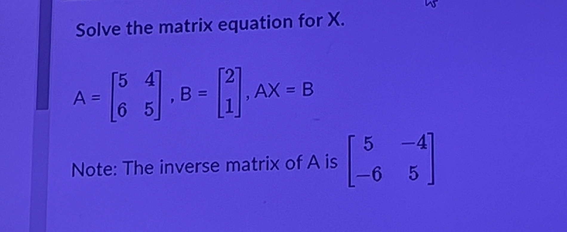 Solved Solve the matrix equation for | Chegg.com