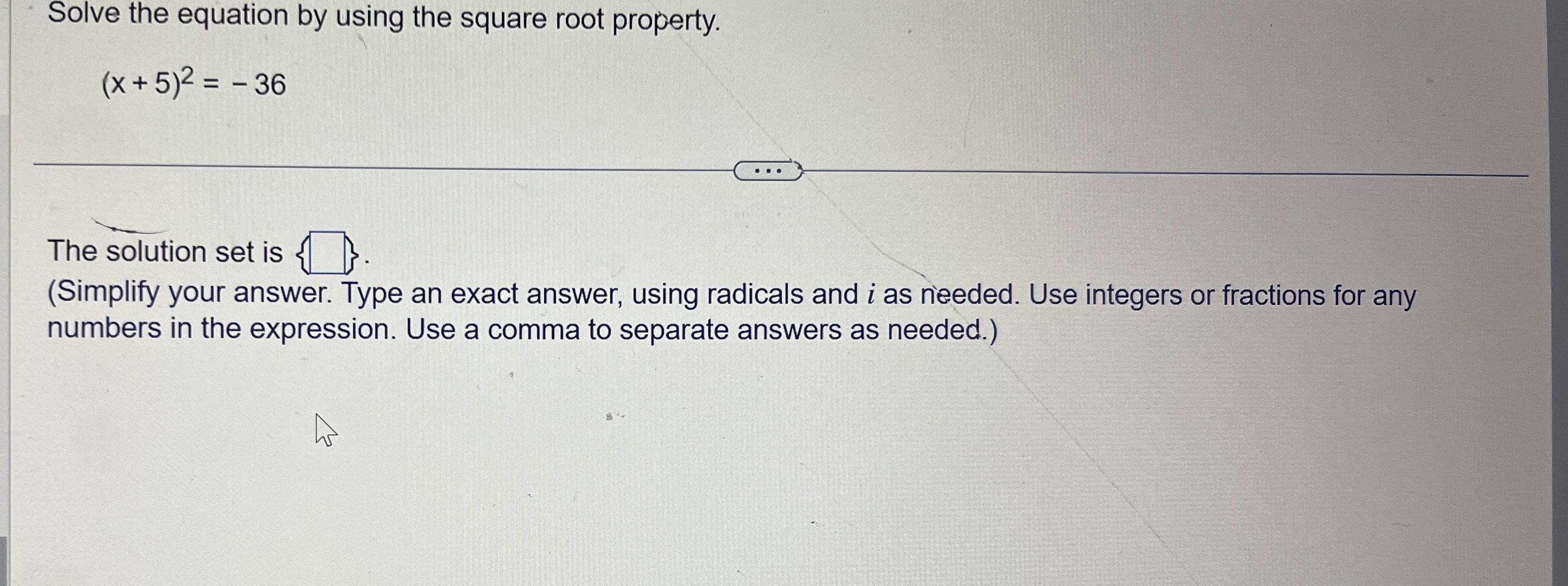 Solved Solve the equation by using the square root | Chegg.com