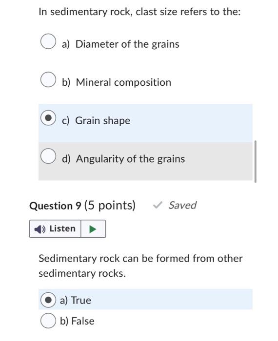 Solved In sedimentary rock, clast size refers to the: a) | Chegg.com