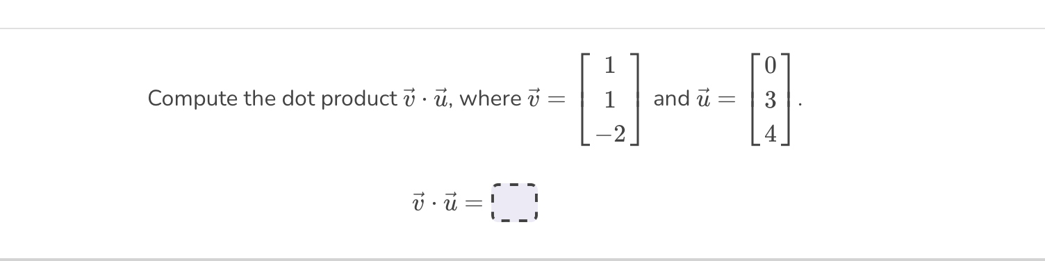 Solved Compute the dot product vec(v)*vec(u), ﻿where | Chegg.com