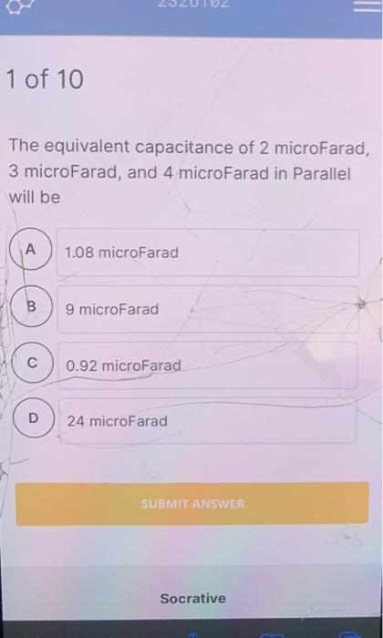 Solved 1 of 10 The equivalent capacitance of 2 microFarad, 3 | Chegg.com