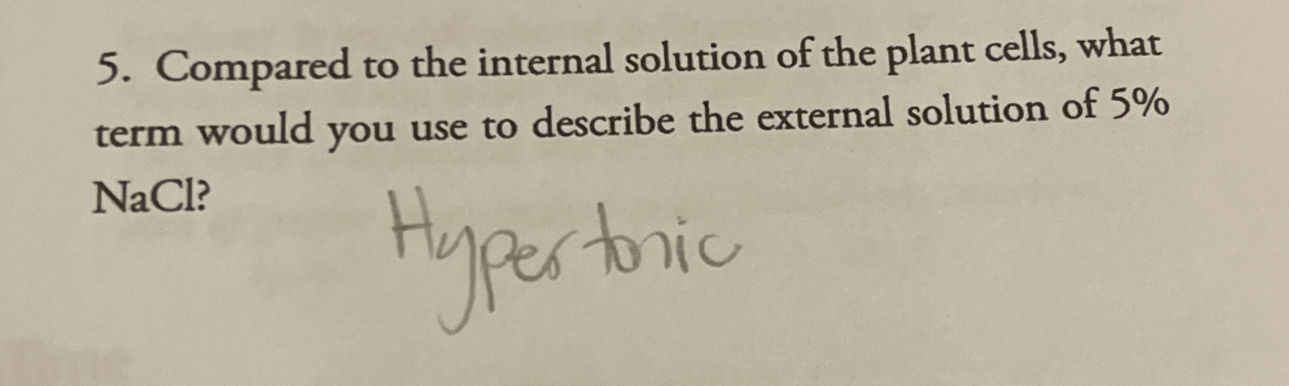 Solved Compared to the internal solution of the plant cells, | Chegg.com