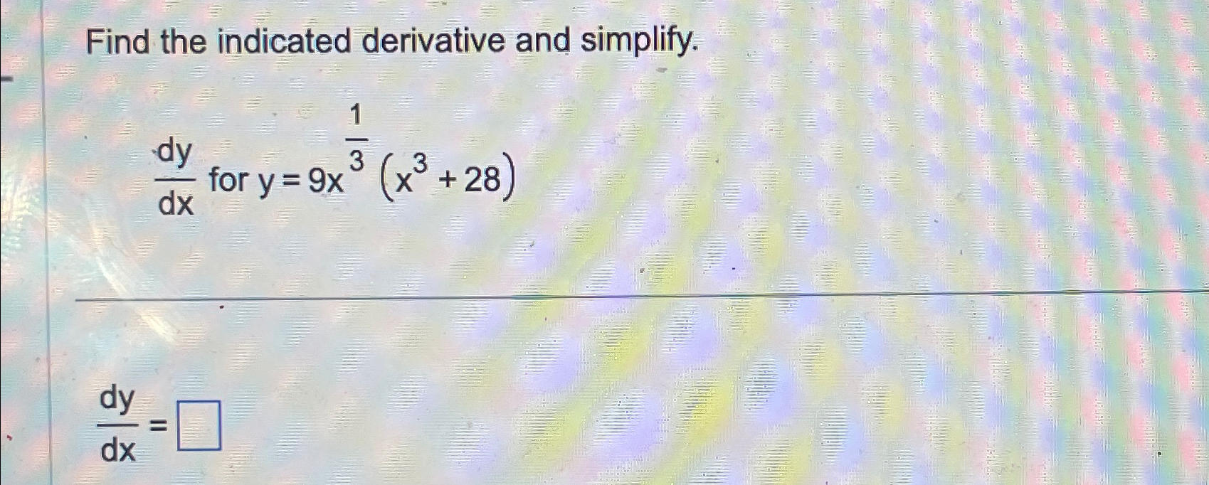 Solved Find the indicated derivative and simplify.dydx ﻿for | Chegg.com