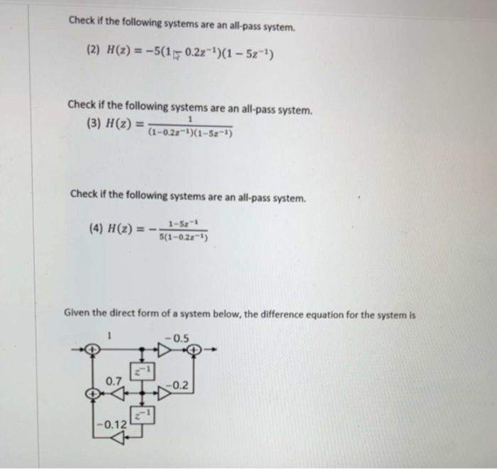 Solved Check if the following systems are an all-pass | Chegg.com