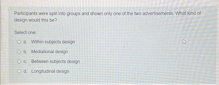Solved Participants were split into groups and shown | Chegg.com