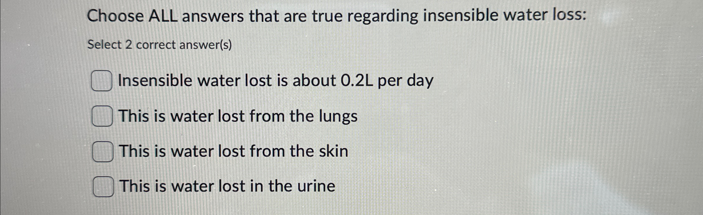 Solved Choose ALL answers that are true regarding insensible | Chegg.com