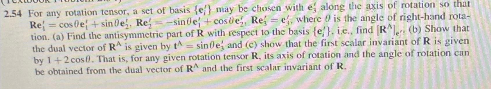 Solved 2.54 For any rotation tensor, a set of basis | Chegg.com
