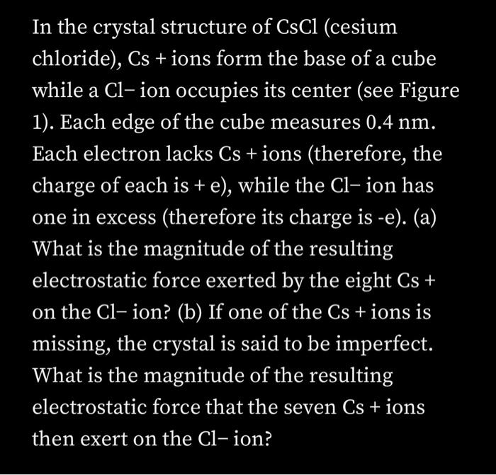 Solved In the crystal structure of CsCl (cesium chloride), | Chegg.com