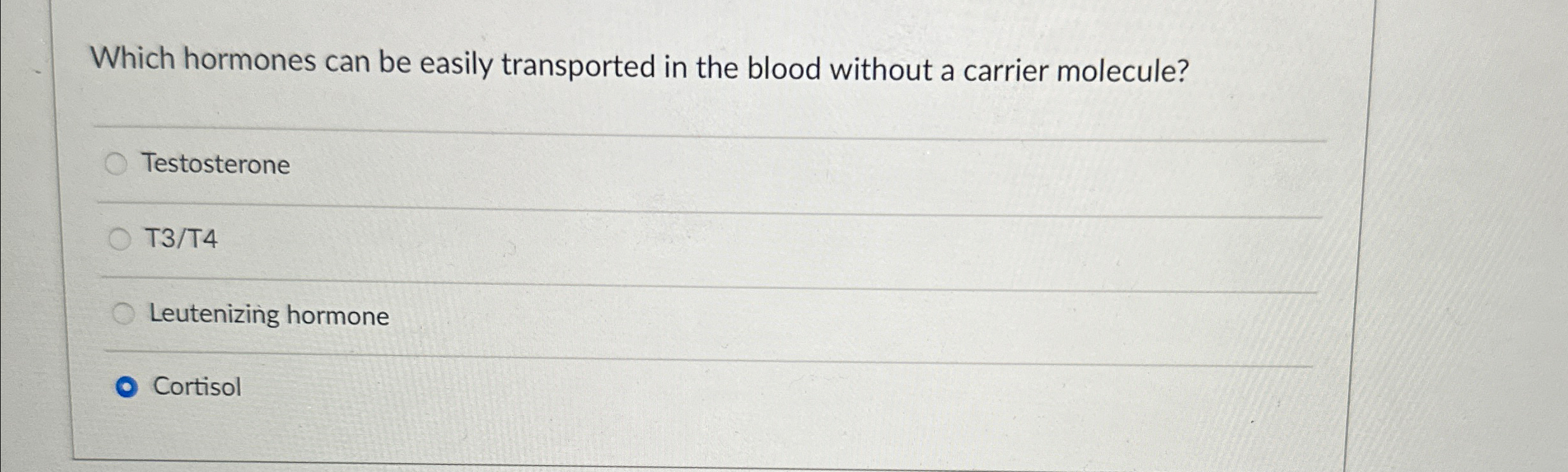 Solved Which hormones can be easily transported in the blood | Chegg.com