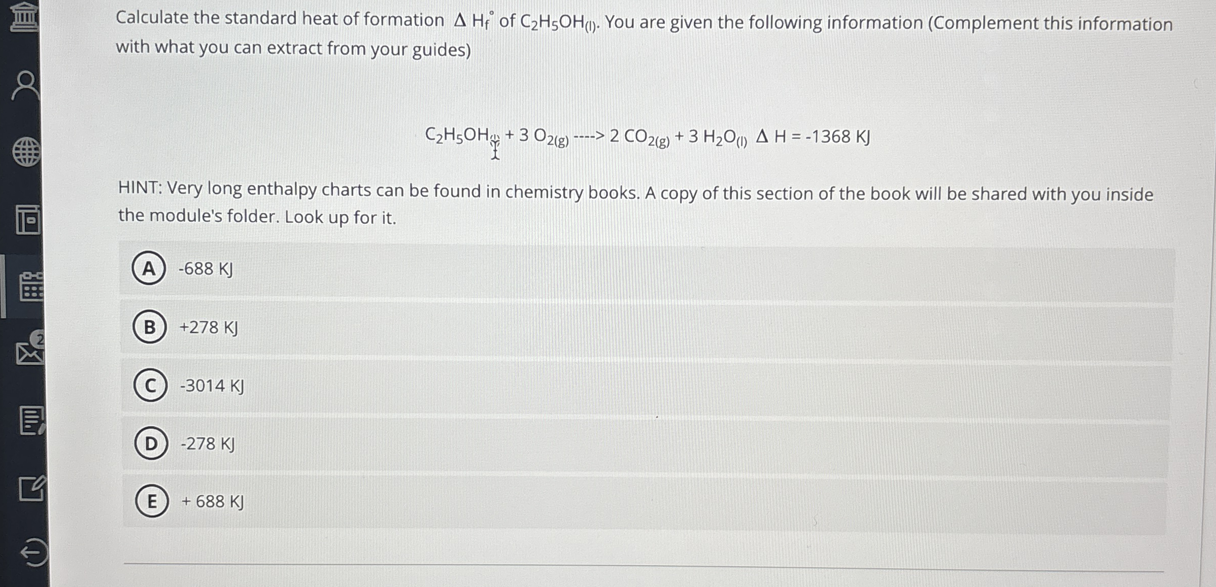 Calculate the standard heat of formation ΔHf° ﻿of | Chegg.com