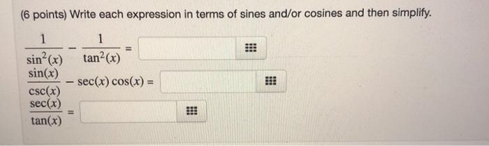 Solved (6 points) Write each expression in terms of sines | Chegg.com