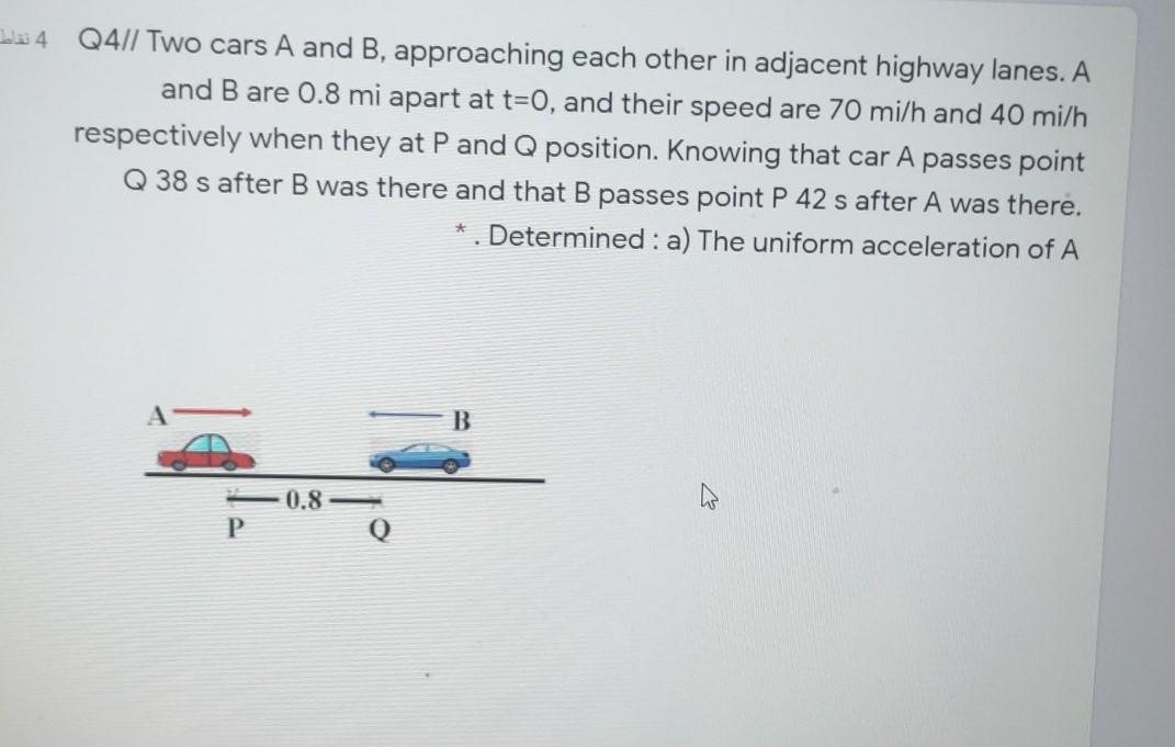 Solved 134 Q4// Two cars A and B, approaching each other in | Chegg.com