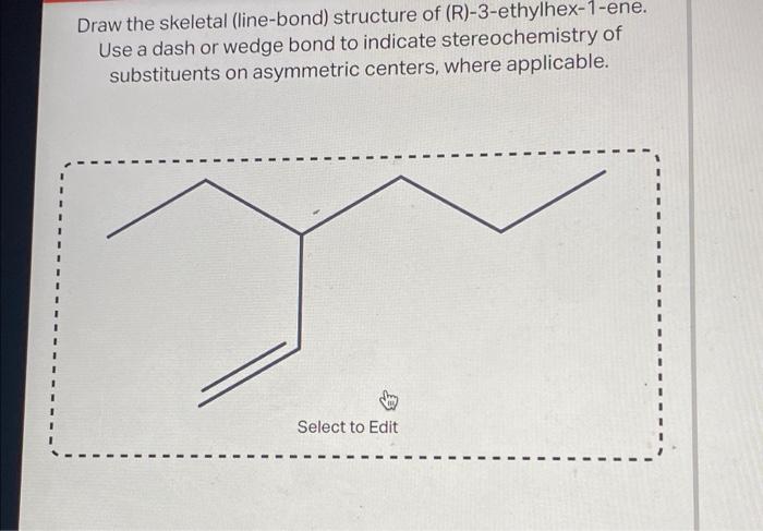 Solved Draw the skeletal (line-bond) structure of | Chegg.com