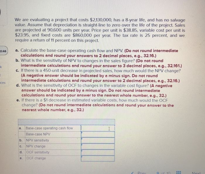 Solved We are evaluating a project that costs $2,130,000, | Chegg.com