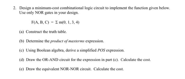 Solved 2 Design A Minimum Cost Combinational Logic Circuit