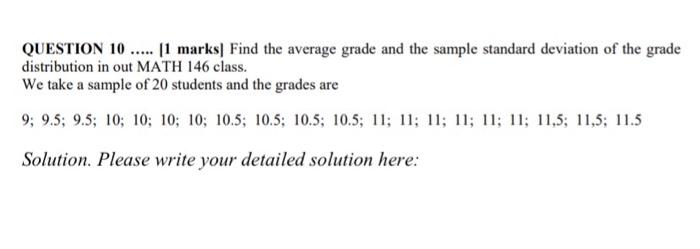 Solved QUESTION 10 ..... [1 marks) Find the average grade | Chegg.com