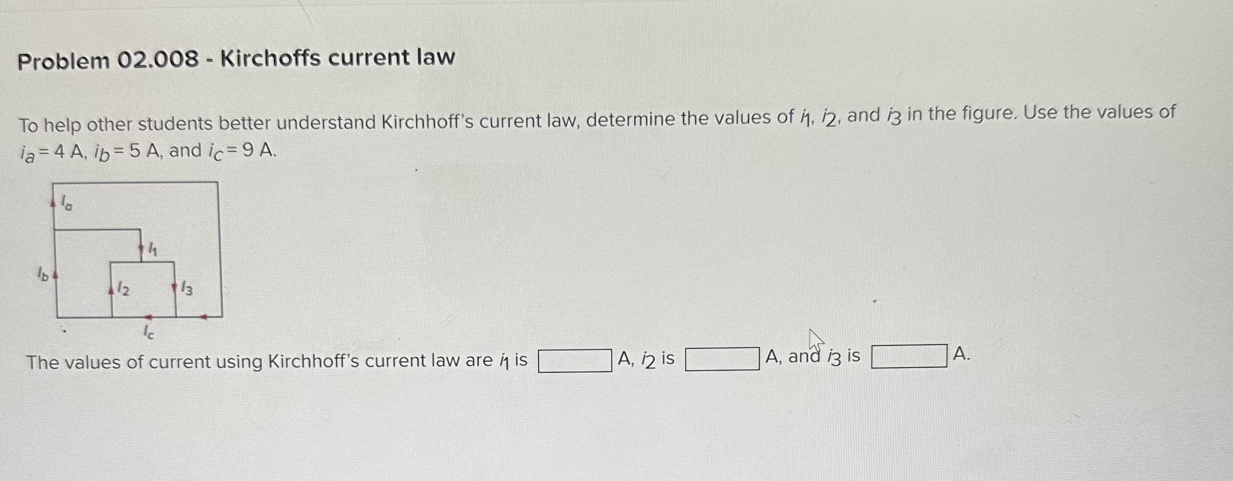 Solved Problem 02.008 - ﻿Kirchoffs current lawTo ﻿help other | Chegg.com