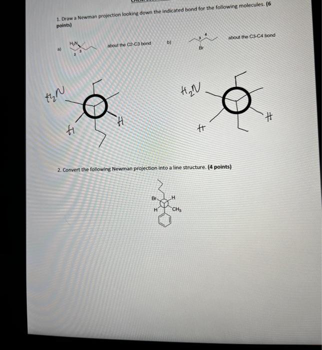 Solved 1. Draw a Newman projection looking down the | Chegg.com