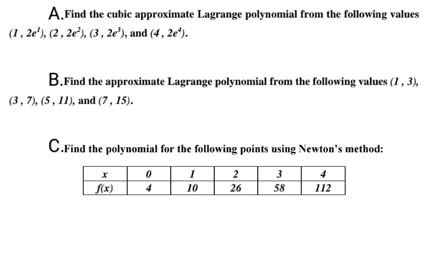 Solved A.Find the cubic approximate Lagrange polynomial from | Chegg.com