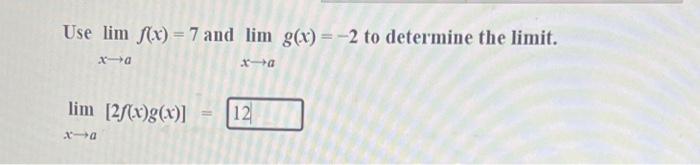 Solved Use limf(x)=7 and limg(x)=−2 to determine the limit. | Chegg.com